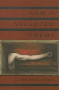 New & Selected Poems by Stephen Berg - Copper Canyon Press