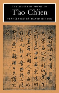 The Selected Poems of T'ao Ch'ien, David Hinton, trans. - Copper Canyon ...