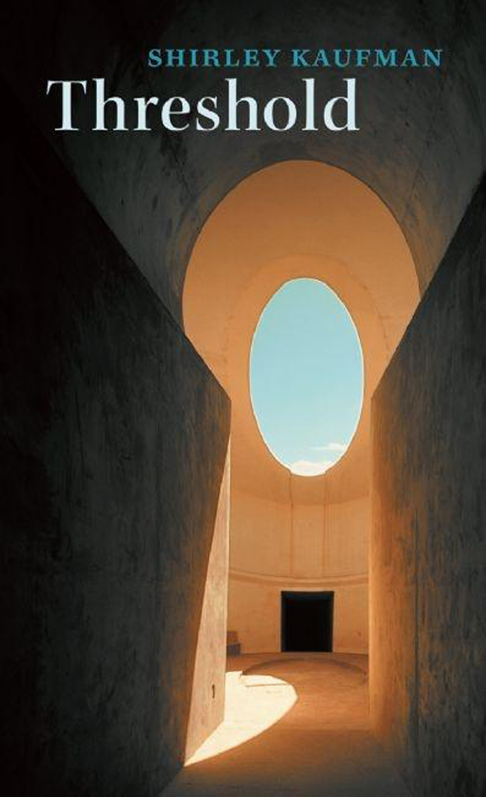 Threshold by Shirley Kaufman - Copper Canyon Press