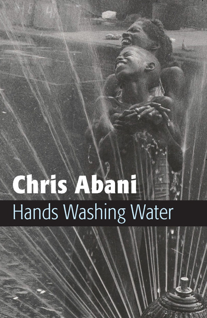Hands Washing Water by Chris Abani - Copper Canyon Press