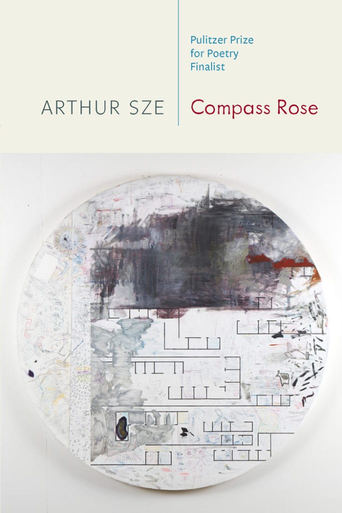 Compass Rose by Arthur Sze - Copper Canyon Press