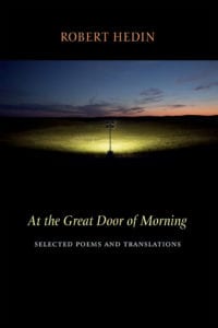 At the Great Door of Morning: Selected Poems and Translations by Robert ...