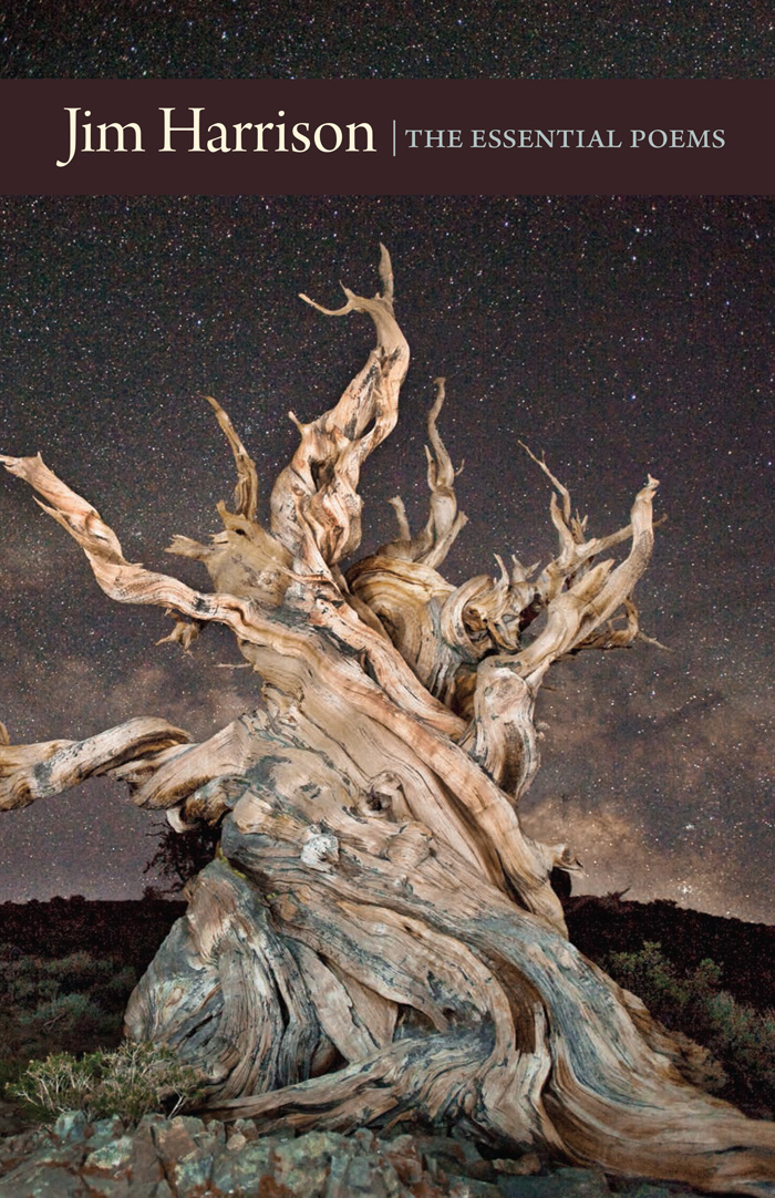 Jim Harrison: The Essential Poems, Joseph Bednarik, ed. - Copper Canyon ...