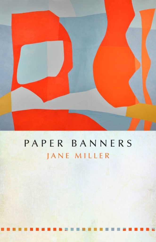 Paper Banners by Jane Miller - Copper Canyon Press