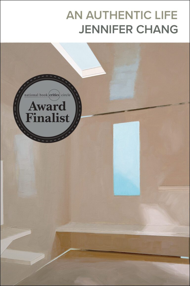 An Authentic Life by Jennifer Chang - Copper Canyon Press