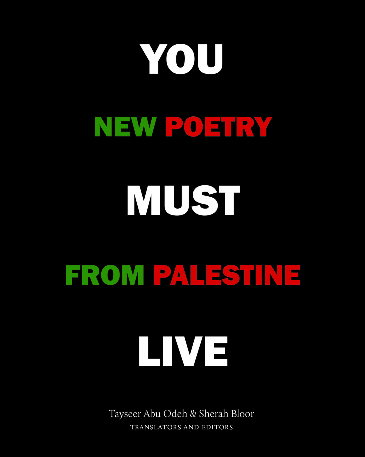 You Must Live: New Poetry from Palestine by Sherah Bloor and Tayseer ...
